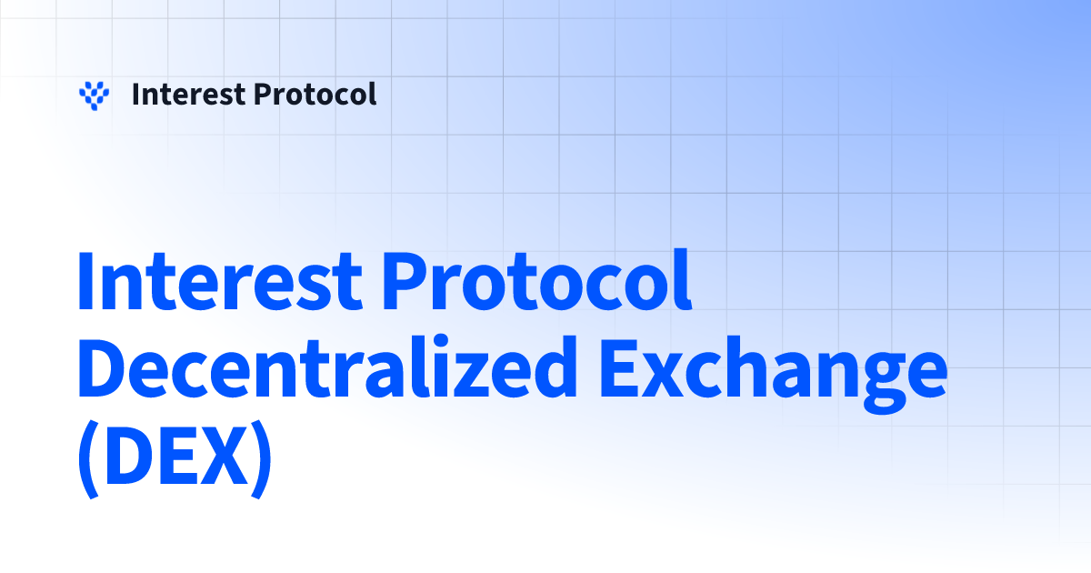 Interest Protocol Decentralized Exchange (DEX) | Interest Protocol